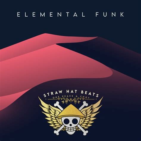 Stream Elemental Funk By Straw Hat Beats Listen Online For Free On