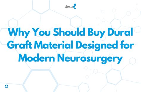 Why You Should Buy Dural Graft Material