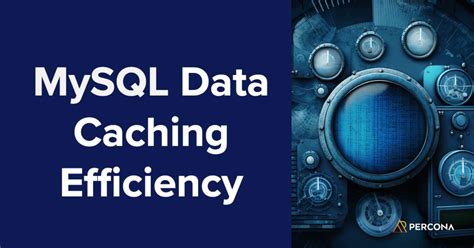 Mysql Data Caching Efficiency