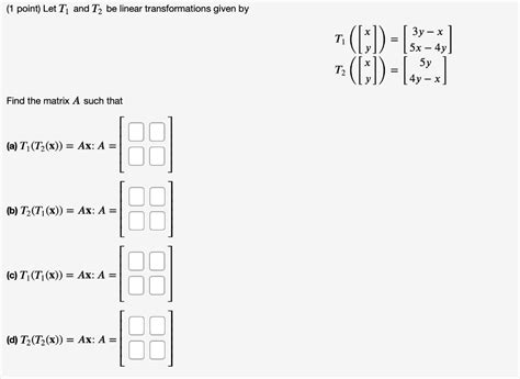 Solved Let 𝑇1 T 1 And 𝑇2 T 2 Be Linear Transformations