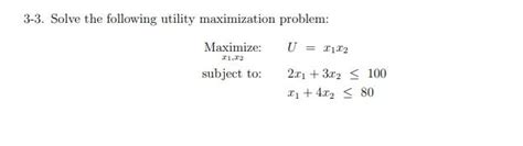 Solved 3 3 Solve The Following Utility Maximization