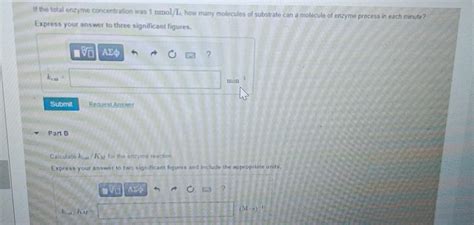 Solved If The Total Encyme Concentration Was 1nmoll How