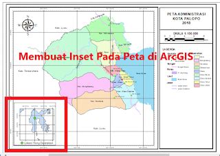 Cara Membuat Inset Peta Di ArcGIS Tutorial Lengkap Dengan Gambar
