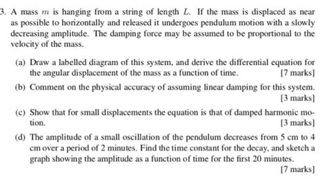 Solved A Mass M Is Hanging From A String Of Length L If Chegg