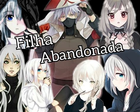 Filha Abandonada Leitora X Tobi História Escrita Por