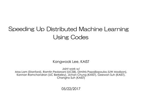 Speeding Up Distributed Machine Learning Using Codes Pdf