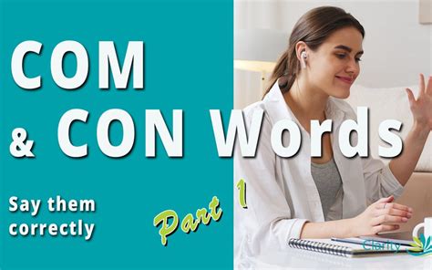 Practice Pronouncing Words Containing ‘com And ‘con In Standard