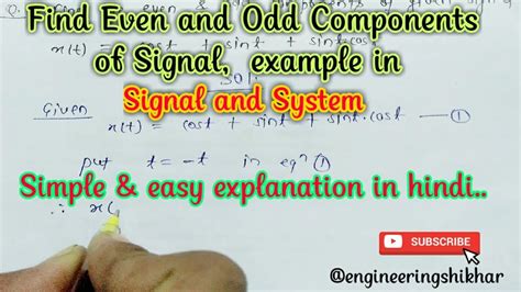 Even And Odd Components Of Signal In Signal And System Example Youtube