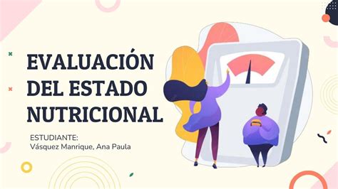 EVALUACIÓN NUTRICIONAL Ana Paula Vasquez Manrique uDocz