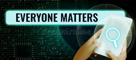 Writing Displaying Text Everyone Matters Word For All The People Have