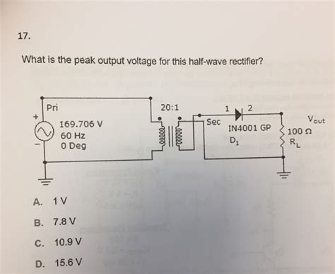 Solved What Is The Peak Output Voltage For This Half Wave Chegg