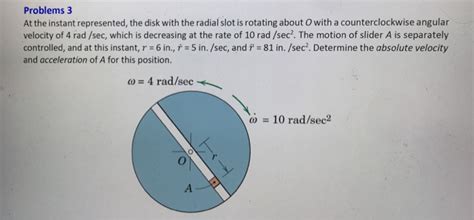 Solved Problems 3 At The Instant Represented The Disk With Chegg
