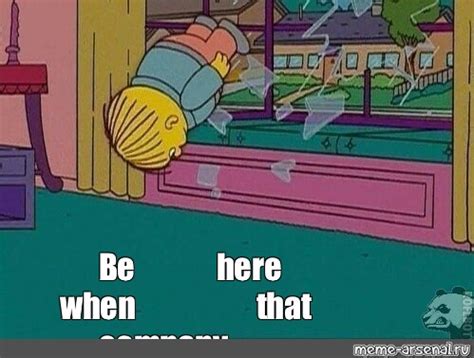 Meme Be Here When That Company Leave Or Ill Be Over There All