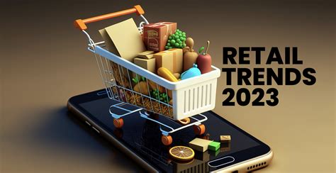 Retail Trends 2023