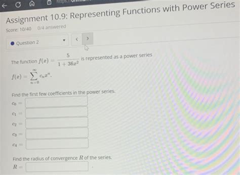 Solved Assignment 10 9 Representing Functions With Power Chegg