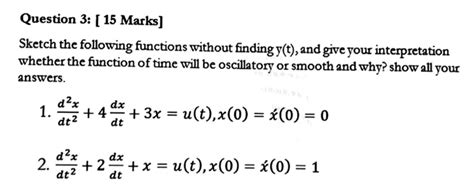 Solved Question 3 15 Marks Sketch The Following