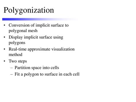 Ppt Polygonizing Implicit Surfaces Powerpoint Presentation Free Download Id552315
