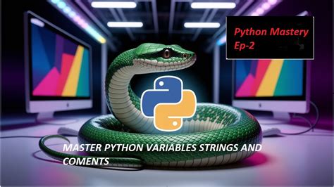 Master Python Variables Strings And Comments Beginner To Pro Series Ep