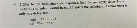 solved 5 [12 ] in the following code sequence how do you