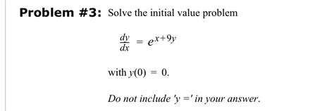 Solved Problem Solve The Initial Value Chegg