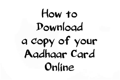 How To Download A Copy Of Your Aadhaar Card Online HACKZHUB