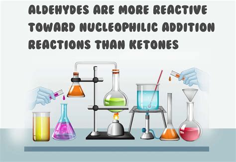 Explain Why Aldehydes Are More Reactive Than Ketones