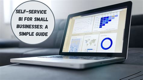 Steps To Adopt Self Service Bi In Small Businesses