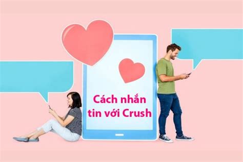 Các Cách Bắt Chuyện Với Crush Qua Tin Nhắn Cực Chất