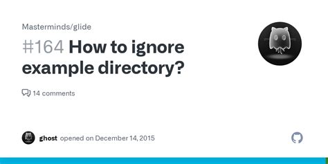 How To Ignore Example Directory · Issue 164 · Mastermindsglide · Github