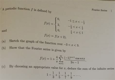 Solved Hi There Need Help For This Fourier Series Question Chegg Com