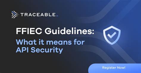 Traceable on LinkedIn: On-Demand Webinar: FFIEC Guidelines - What it Means for API Security