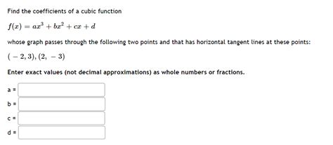 Solved Find The Coefficients Of A Cubic Function F X Ax²