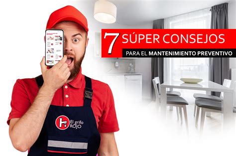 7 Consejos Para El Mantenimiento Preventivo En El Hogar El Grifo Rojo