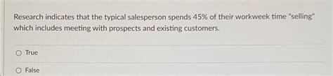 Solved Research Indicates That The Typical Salesperson