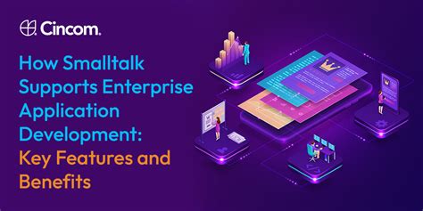 How Smalltalk Supports Enterprise Application Development