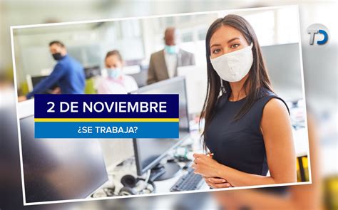 Por Día De Muertos ¿se Puede Descansar El 1 Y 2 De Noviembre