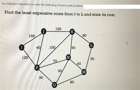 [solved] use dijkstra s algorithm to solve the fol solutioninn