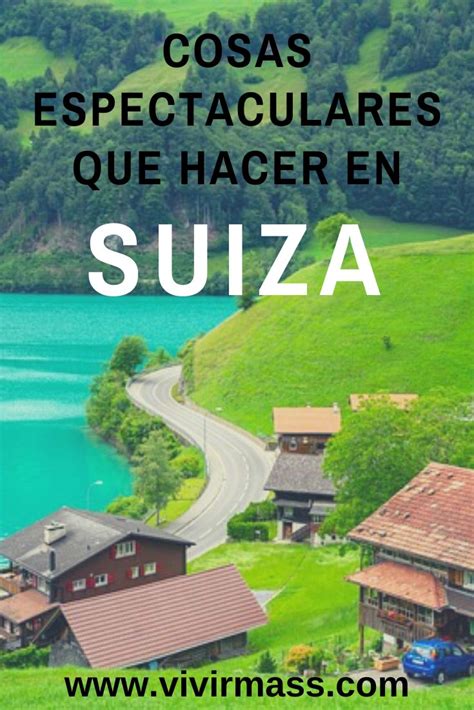 Suiza en 3 días descubre toda las actividades imperdibles Sitios para viajar Destinos viajes