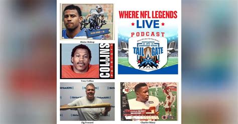 Nfl Legends Blaine Bishop Tony Collins And Charles Mincy Plus Siriusxm