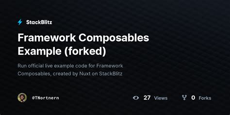 Framework Composables Example Forked Stackblitz