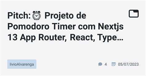 Pitch⏰ Projeto De Pomodoro Timer Com Nextjs 13 App Router React
