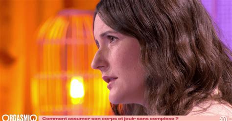 Orgasmiq Comment Assumer Son Corps Et Jouir Sans Complexe 11 11