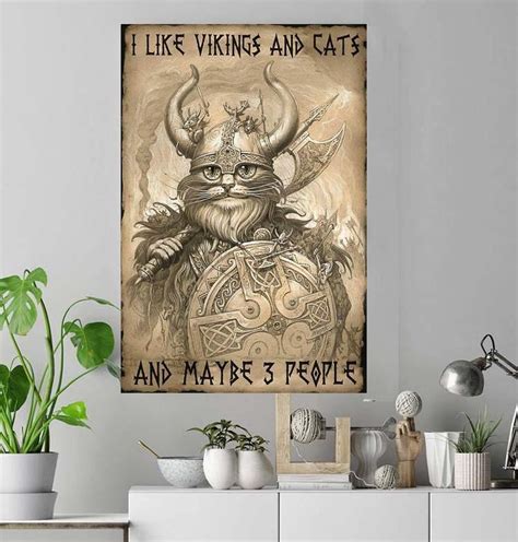 I Like Vikings And Cats Maybe 3 People Poster Canvas Camaelshirt