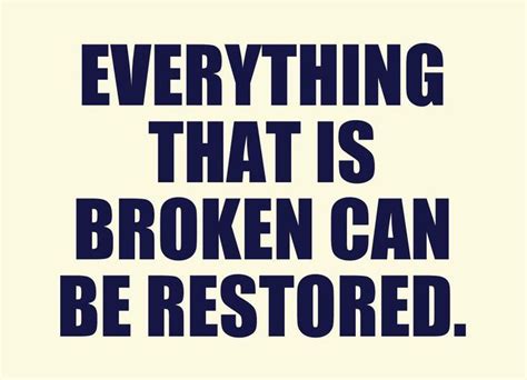 There Can Be Restoration Give Time And Space You Can Rebuild A Relationship That Is Stronger