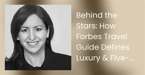Behind The Stars How Forbes Travel Guide Defines Luxury And Five Star