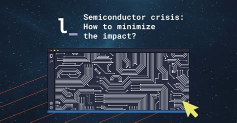 Semiconductor Crisis How To Minimize The Impact Rluos