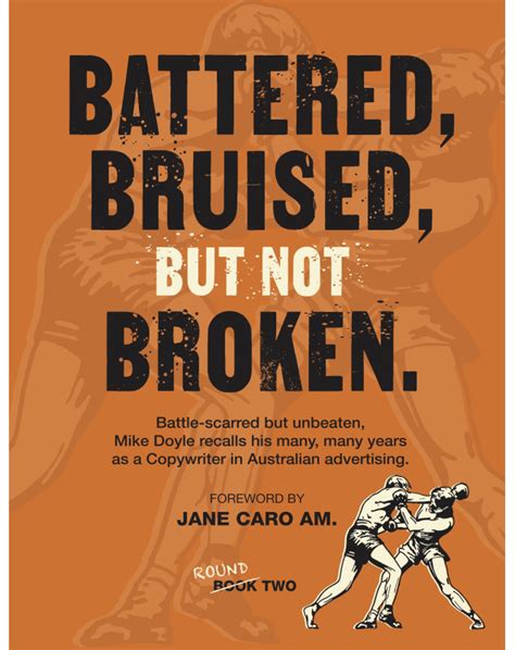 Battered Bruised But Not Broken