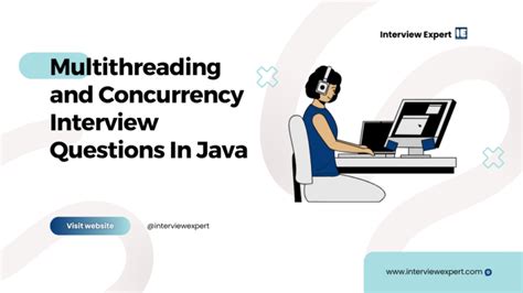 Multithreading And Concurrency Interview Questions In Java Interview