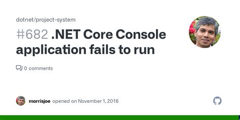 core console application fails to run · issue 682 · dotnet