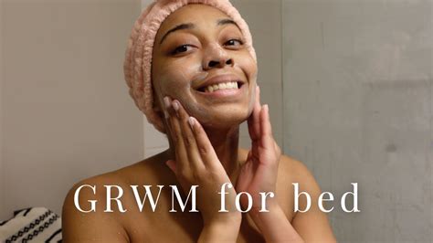 GRWM For Bed My Nighttime Routine YouTube